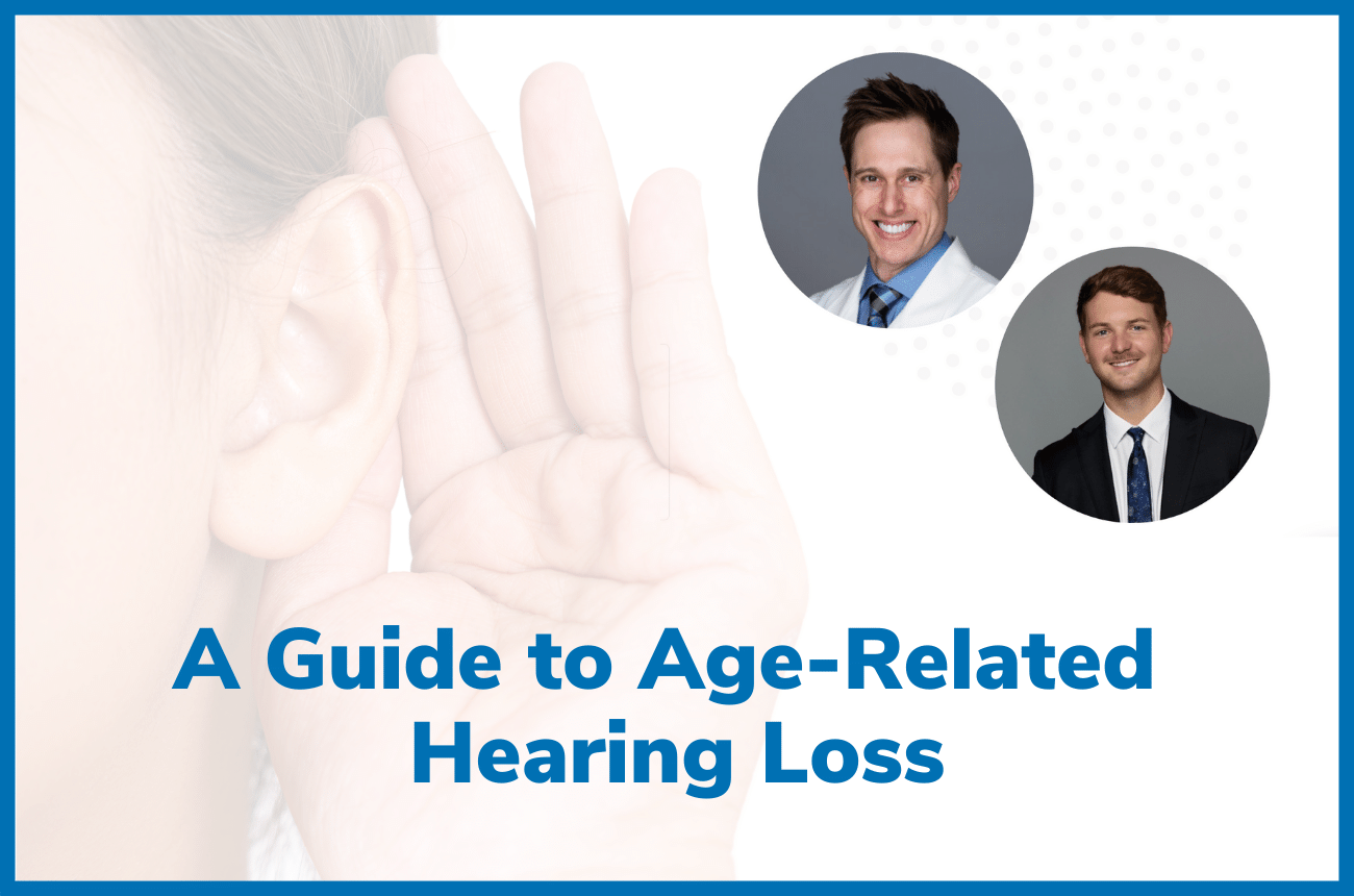 Will everyone eventually develop hearing loss? A guide to Presbycusis