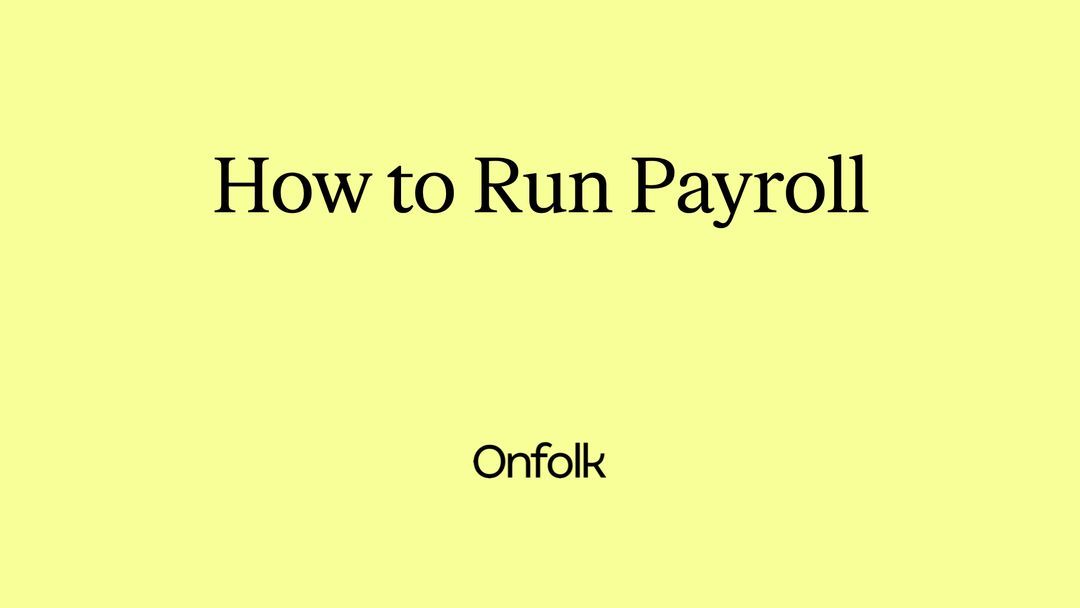 How To Run Payroll · Onfolk Payroll
