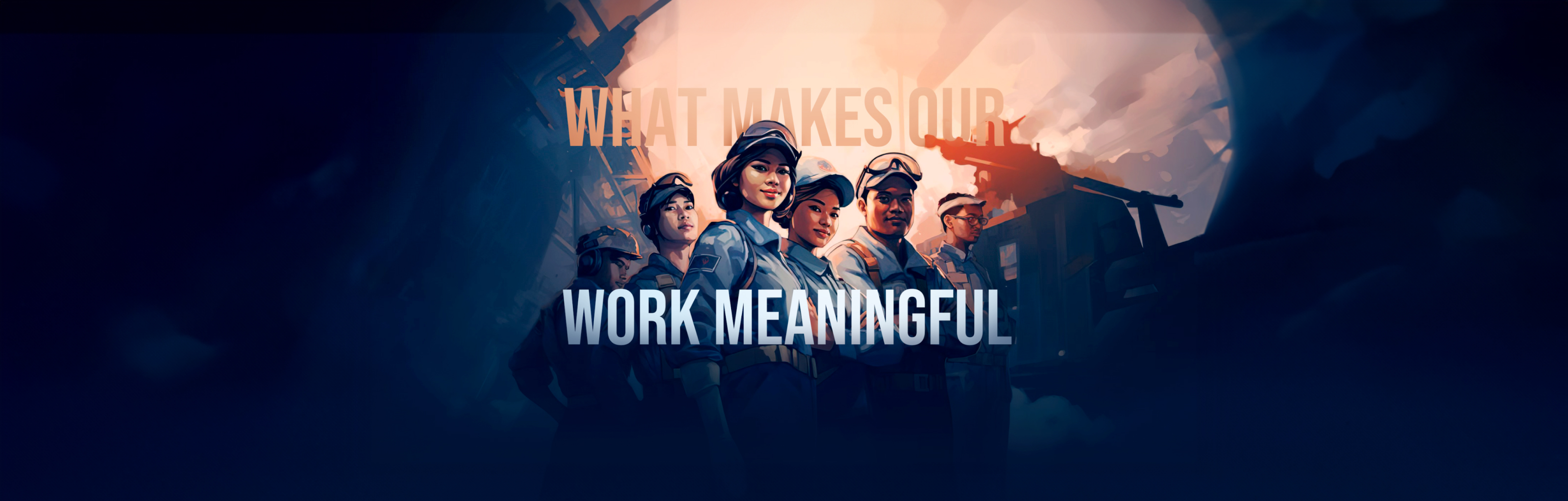 What Makes Our Work Meaningful, Part One