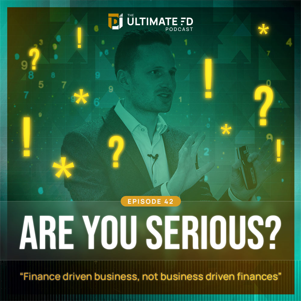 EP42 - Are You Serious? - The Ultimate FD Podcast