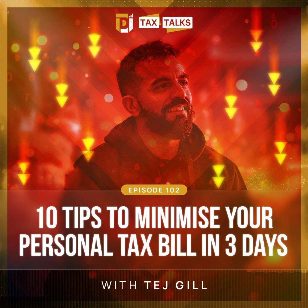EP102 - 10 Tips to Minimise Your Personal Tax Bill in 3 Days - The ...