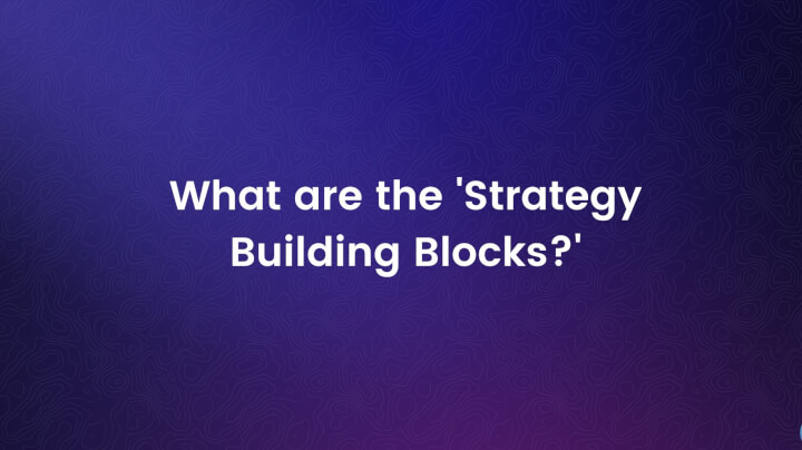 What are the Strategy Building Blocks? - Cascade Videos