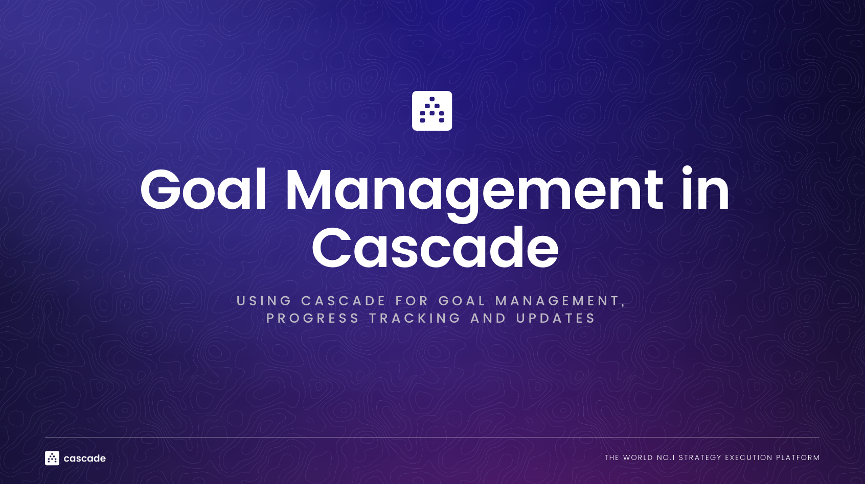 Webinar Recording: Goal Management & User Training - Cascade Videos