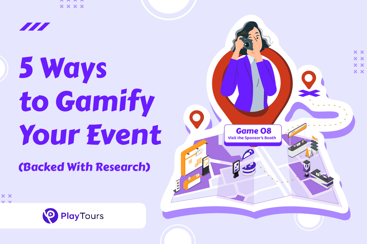 5 Ways to Gamify Your Event (Backed By Research) - PlayTours