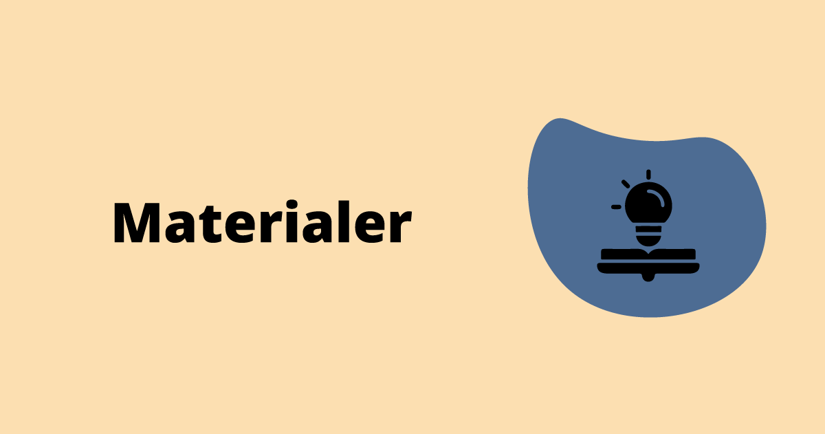 Materialer – PRAXIS