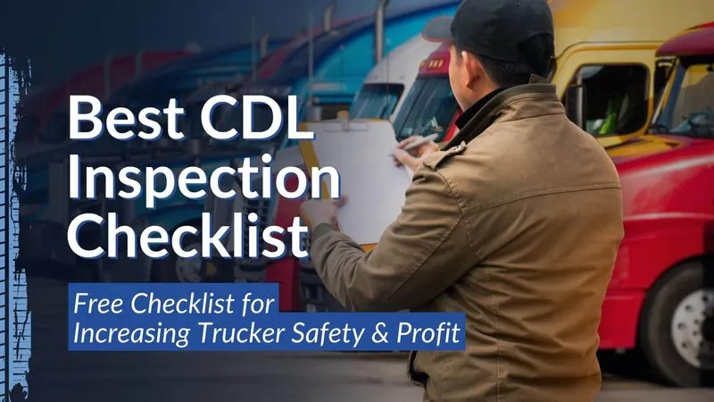 Best Free CDL Pre-Trip Inspection Checklist | Trucker Safety & Profit