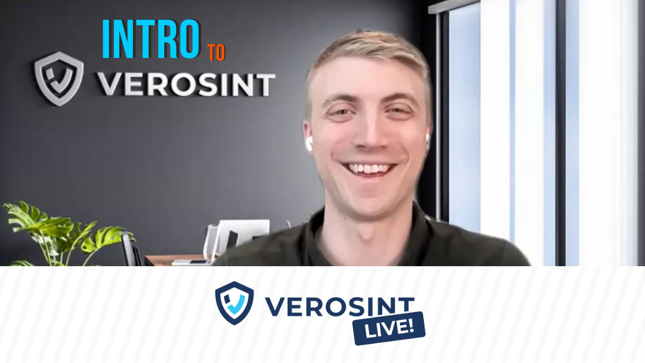 Intro To Verosint And Product Demo