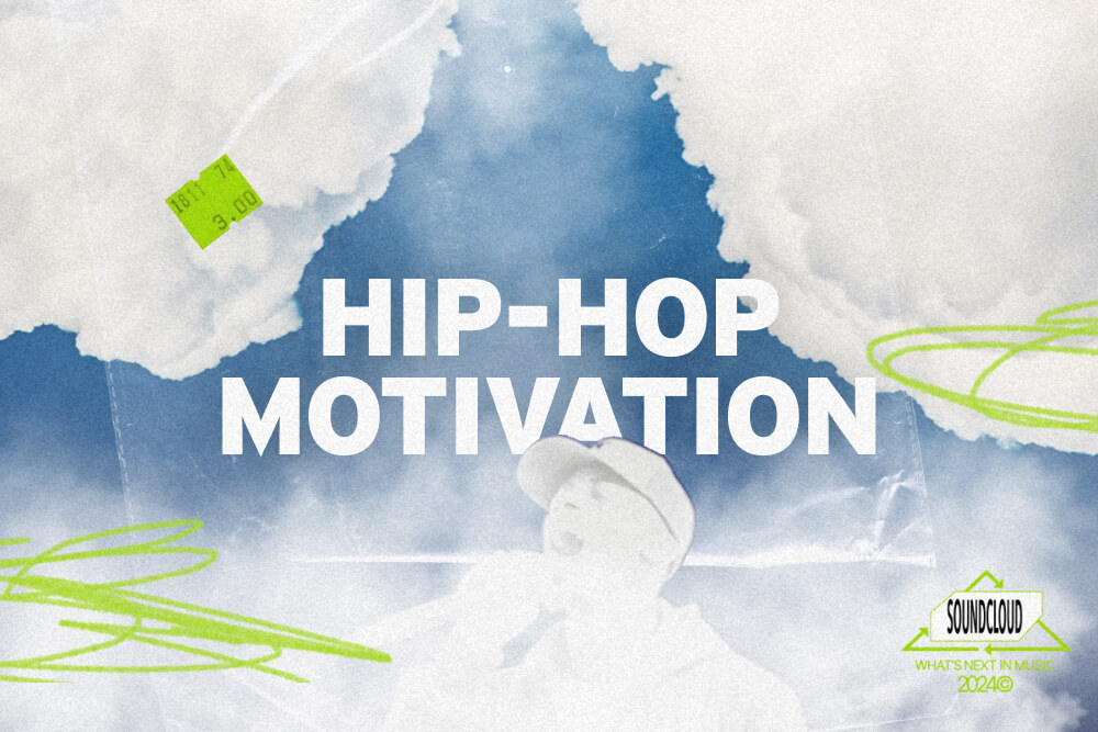 Hip-Hop Motivation | SoundCloud Stories