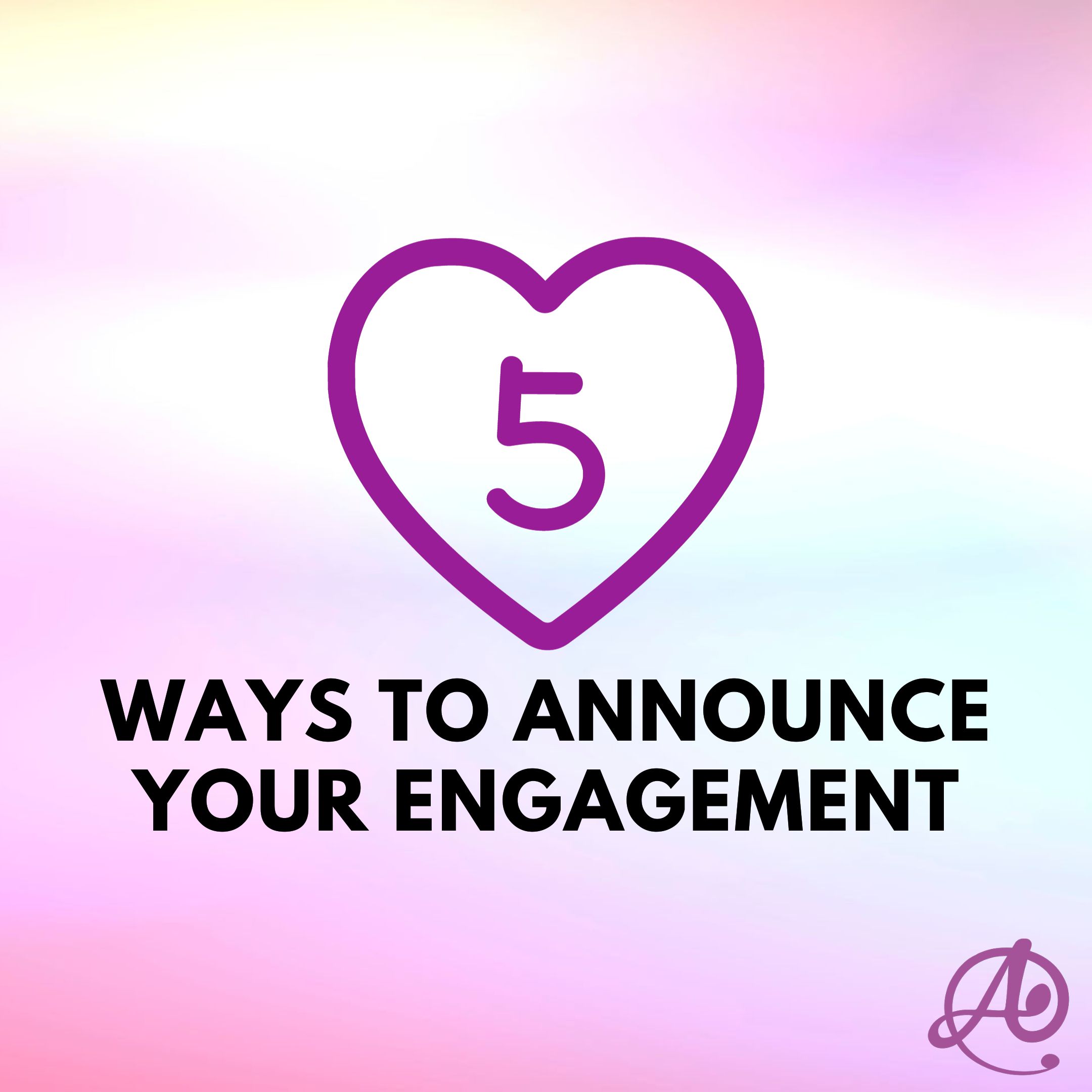5 Creative Ways to Announce Your Engagement
