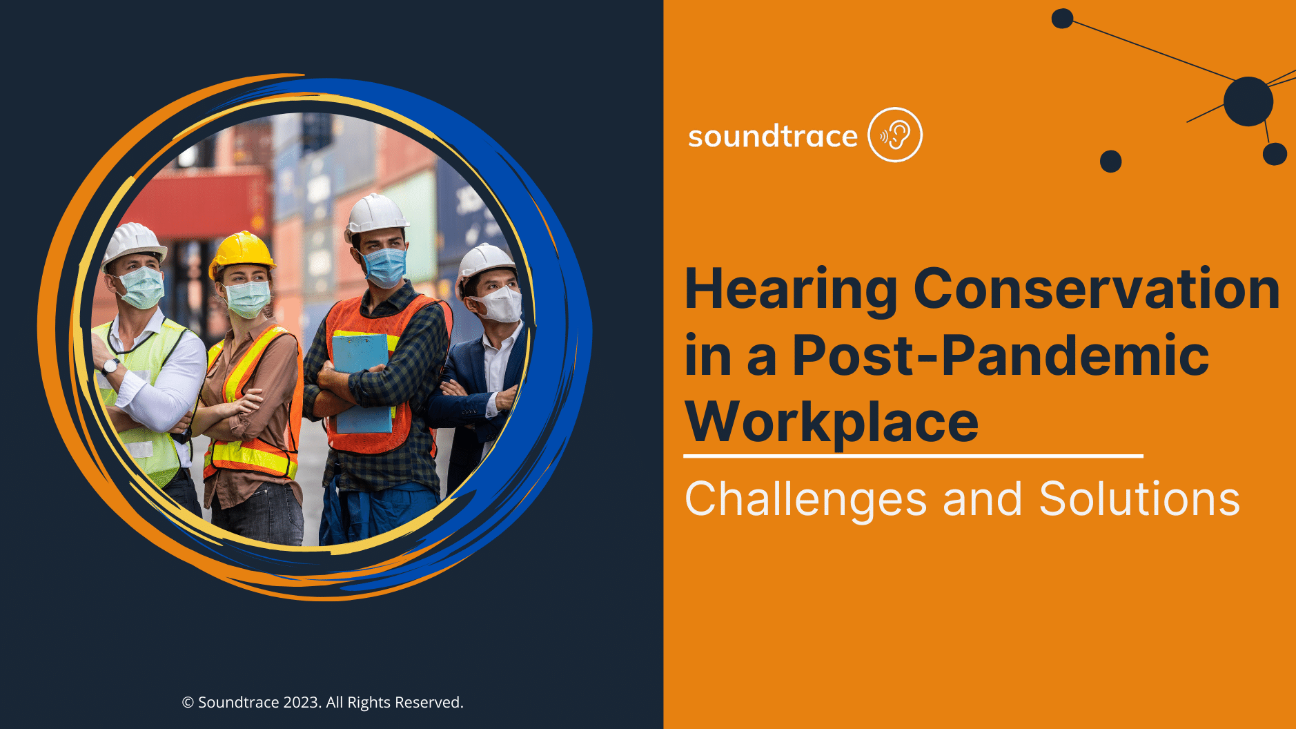 Hearing Conservation in a Post-Pandemic Workplace: Challenges and ...