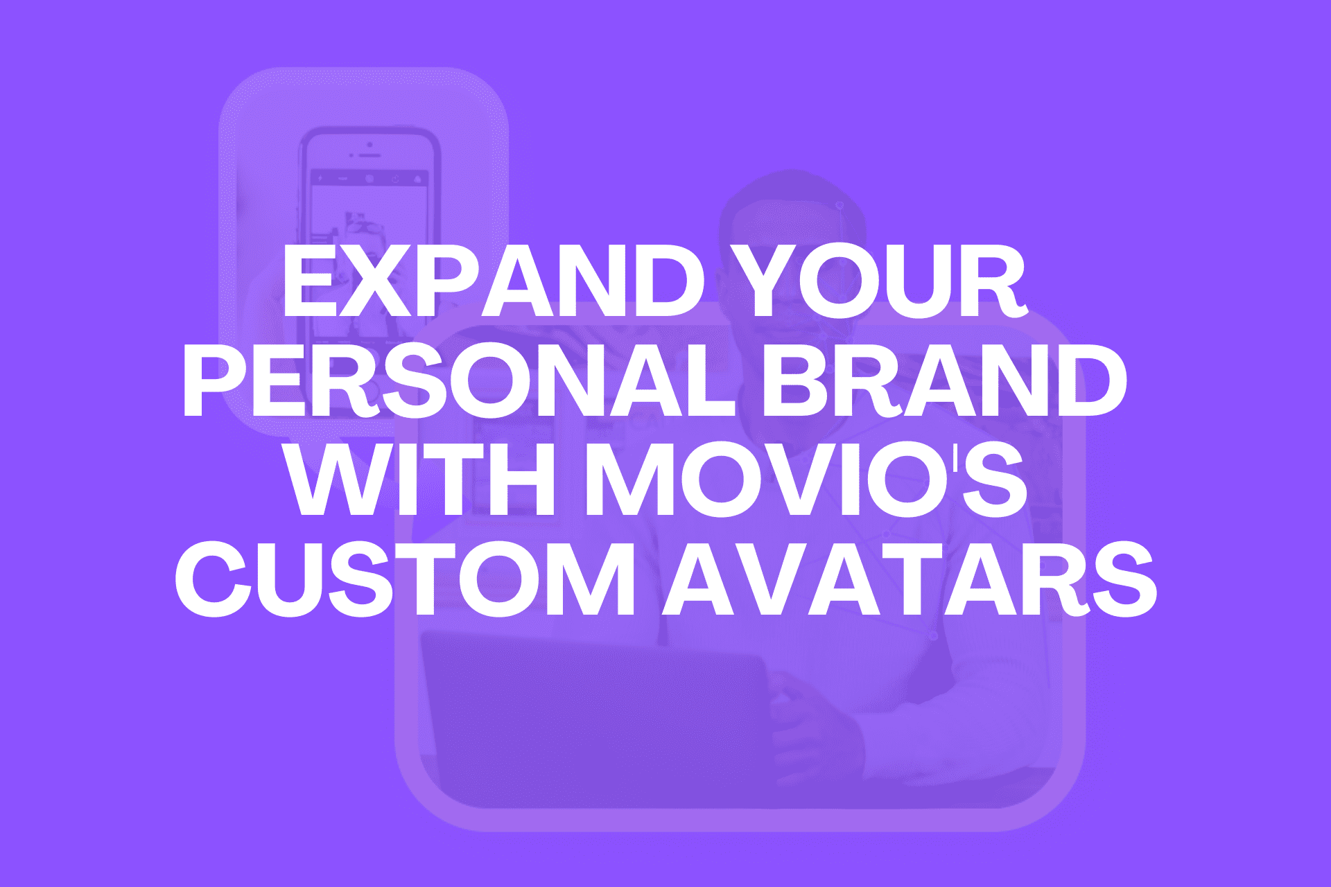 Expand Your Personal Brand with HeyGen's Custom Avatars | HeyGen Blog