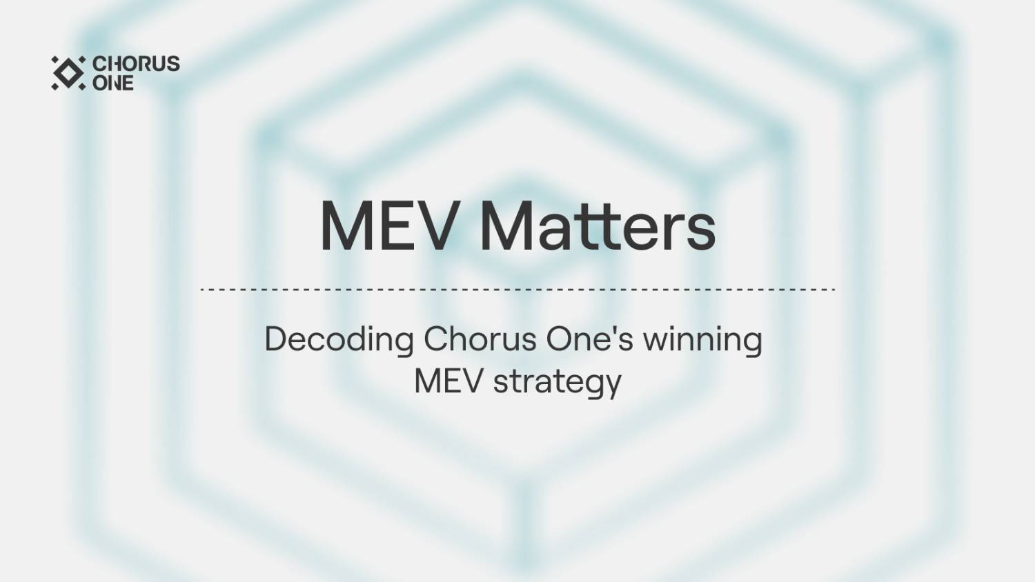 MEV Matters: Decoding Chorus One’s winning MEV strategy