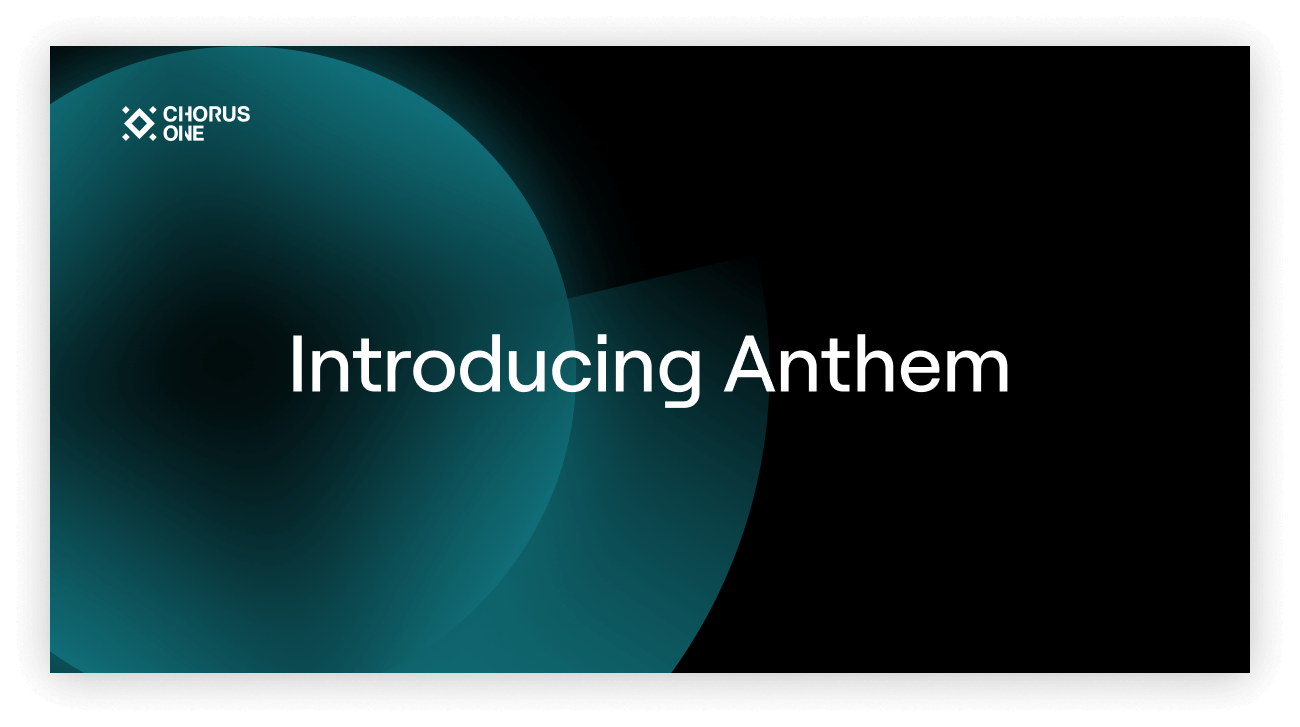 Introducing Anthem. A Multi-Network Staking Platform | by Chorus One ...
