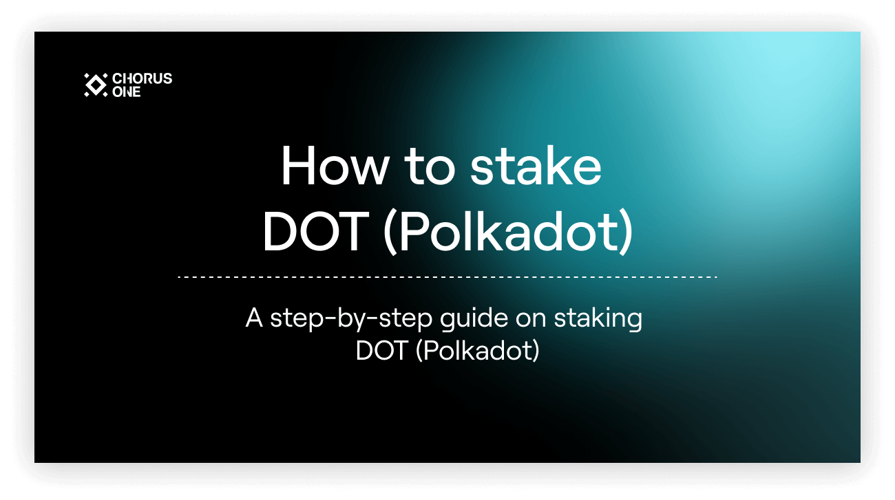 How to Stake DOT (Polkadot) - Detailed Staking Guide for 2024