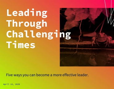 Deeper Signals | Leading through challenging times: Five ways you can ...