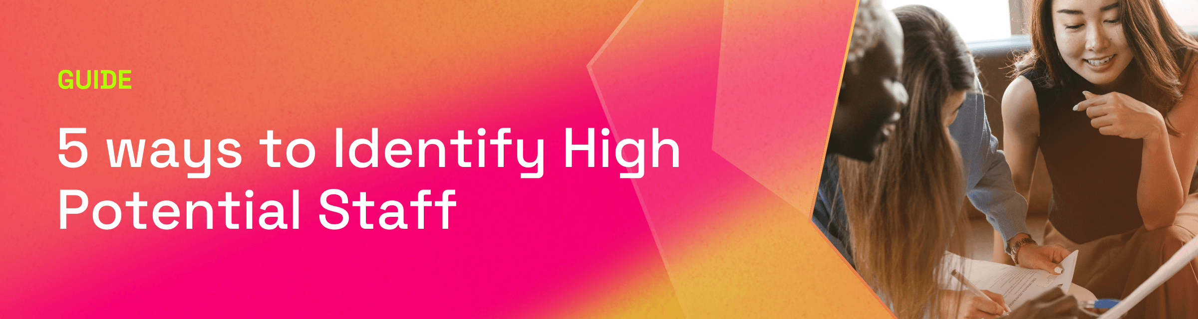 Deeper Signals | 5 ways to identify high potential staff