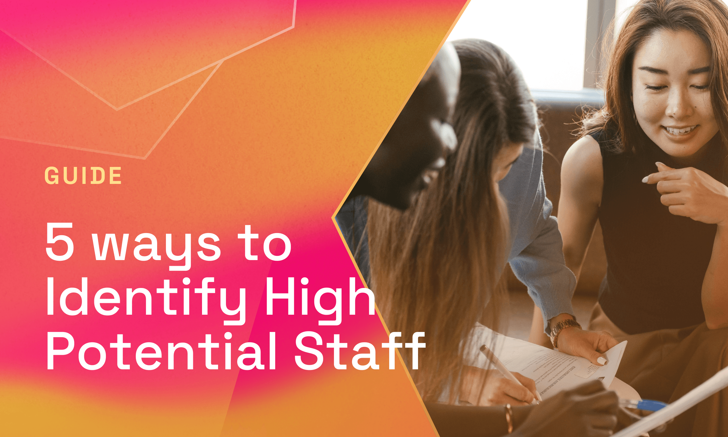 Deeper Signals | 5 ways to identify high potential staff