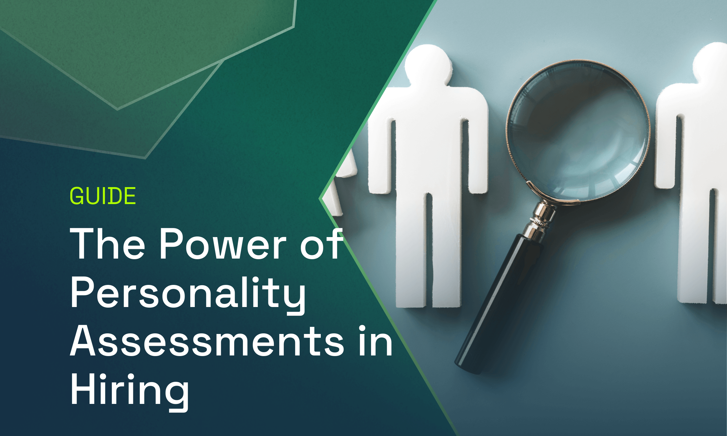 Deeper Signals | The Power of Personality Assessments in Hiring