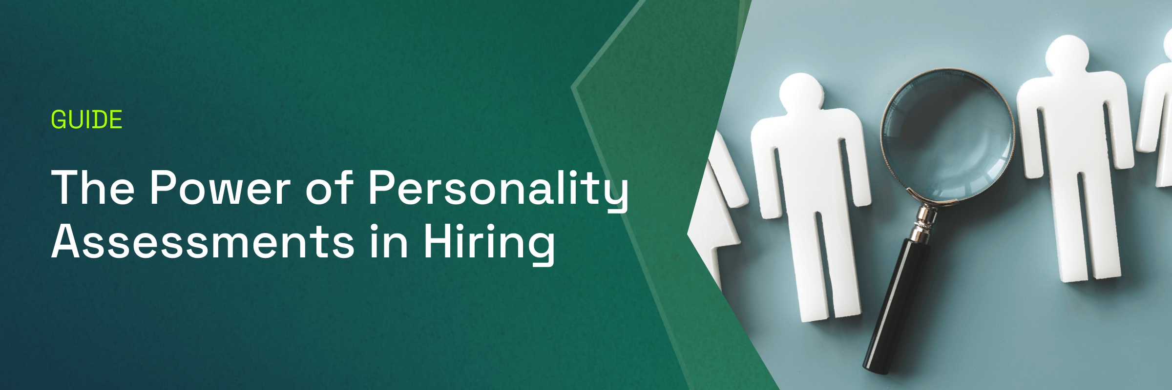 Deeper Signals | The Power of Personality Assessments in Hiring