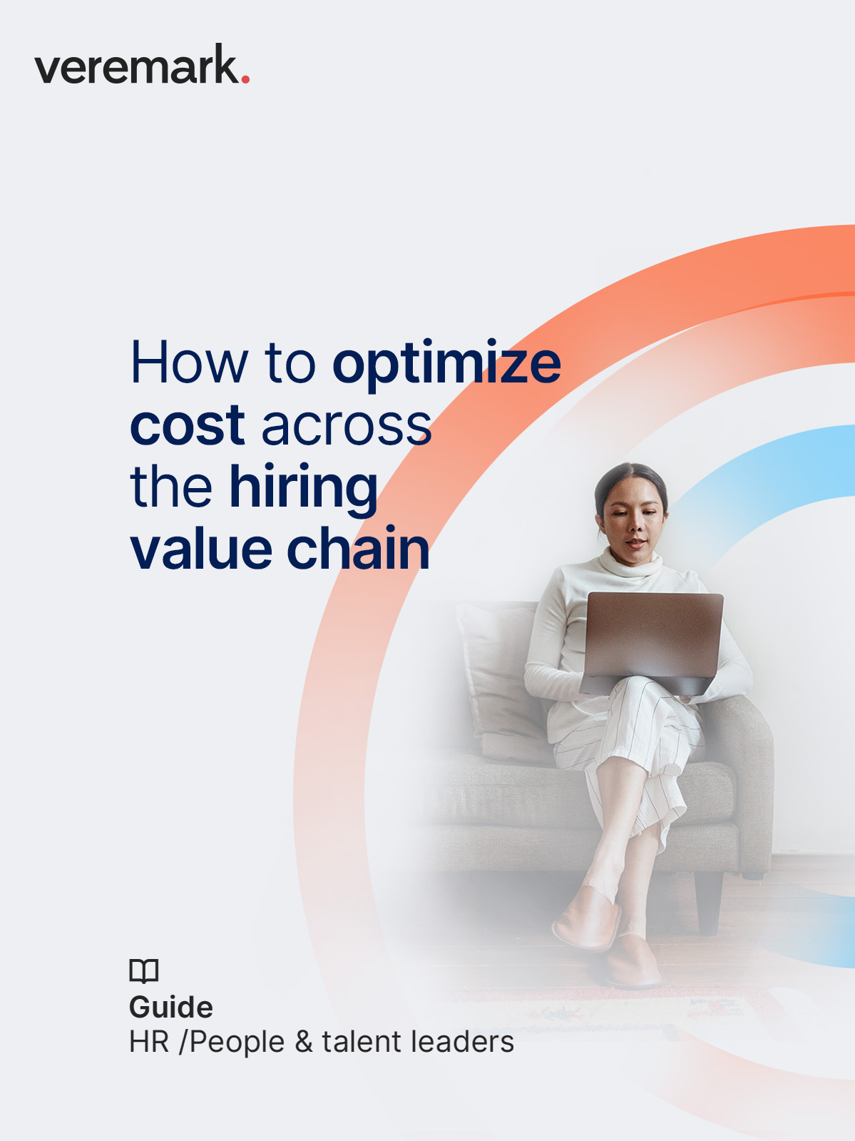 How to Optimise Cost Across the Hiring Value Chain - Veremark
