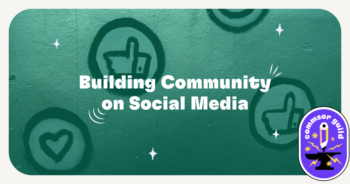 5 Tips To Build An Engaged Community On Social Media Commsor 