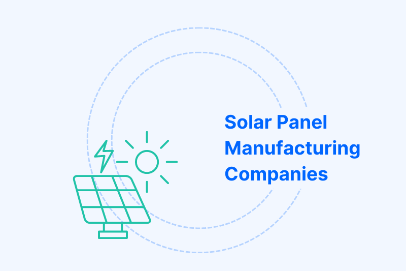 The Top Solar Panel Manufacturing Companies