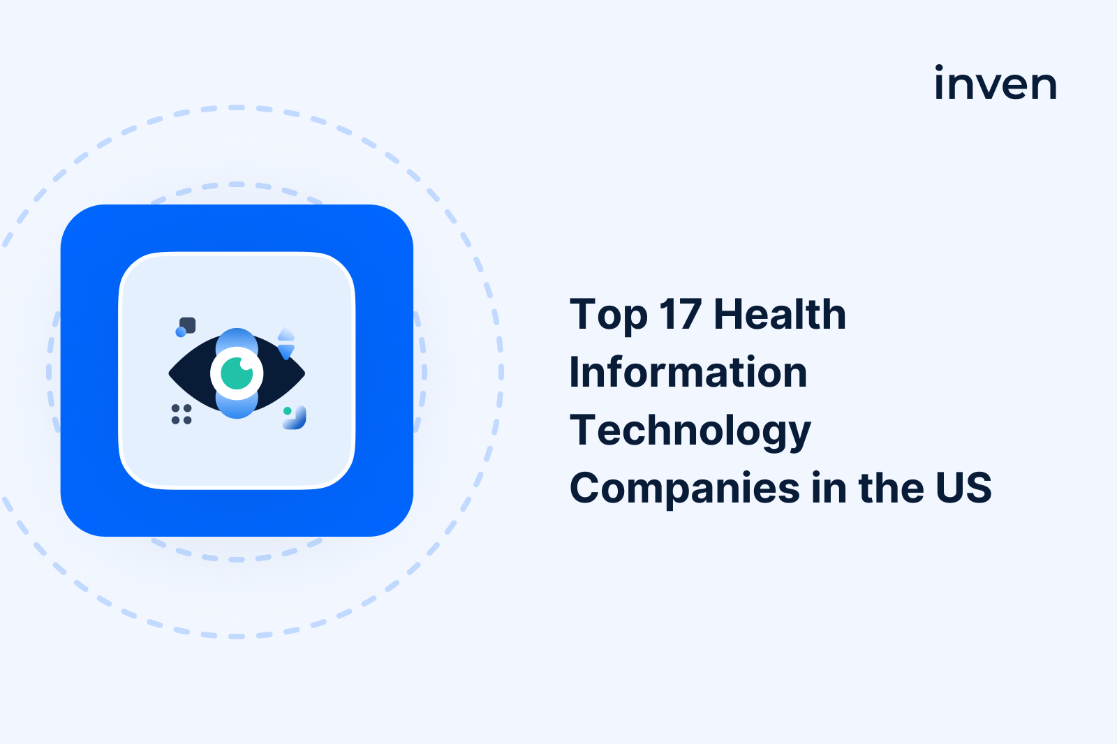 Top 17 Health IT Companies Revolutionizing US Healthcare