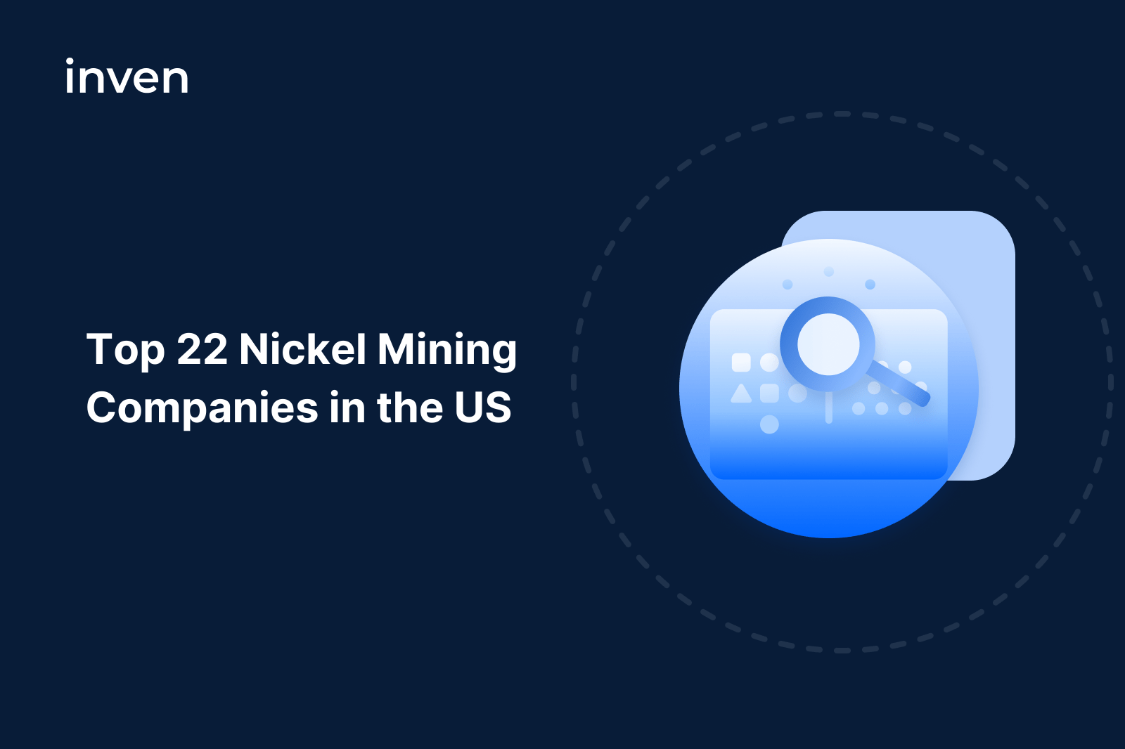 Top 22 Nickel Mining Companies Shaping the US Industry