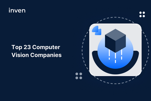 The Top 23 Computer Vision Innovators Revealed