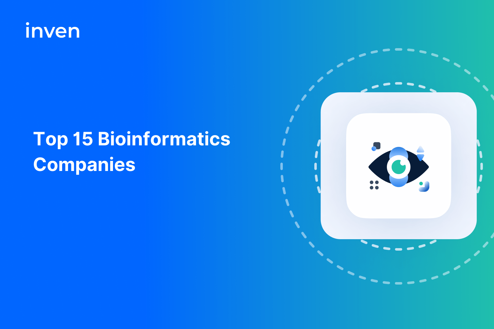 Top 15 Leading Bioinformatics Companies Unveiled