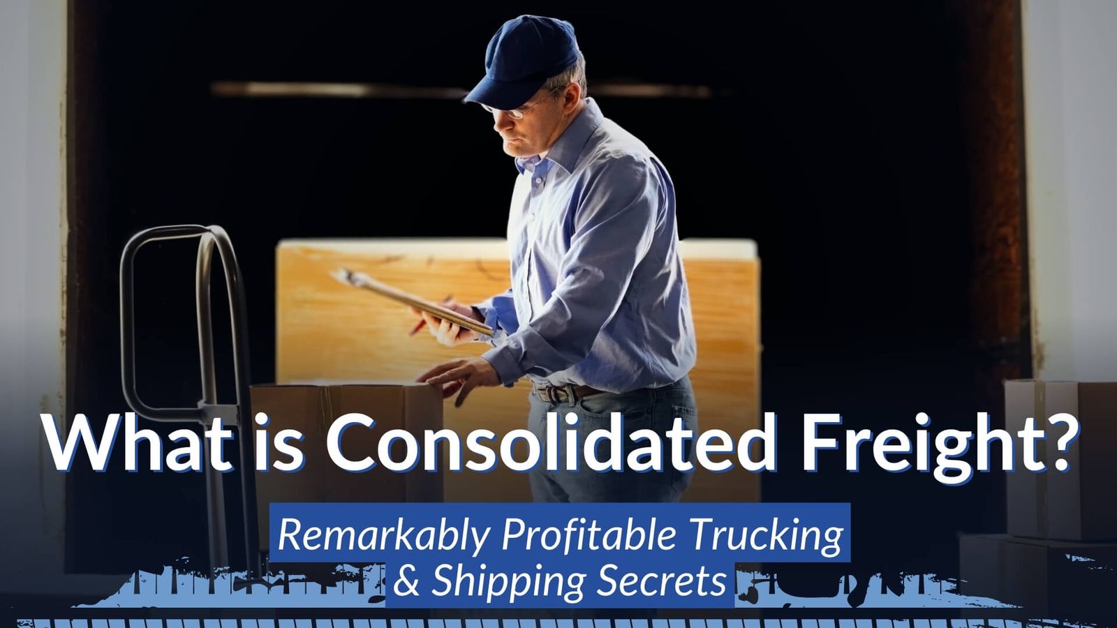 What is Consolidated Freight? Remarkably Profitable Trucking & Shipping ...