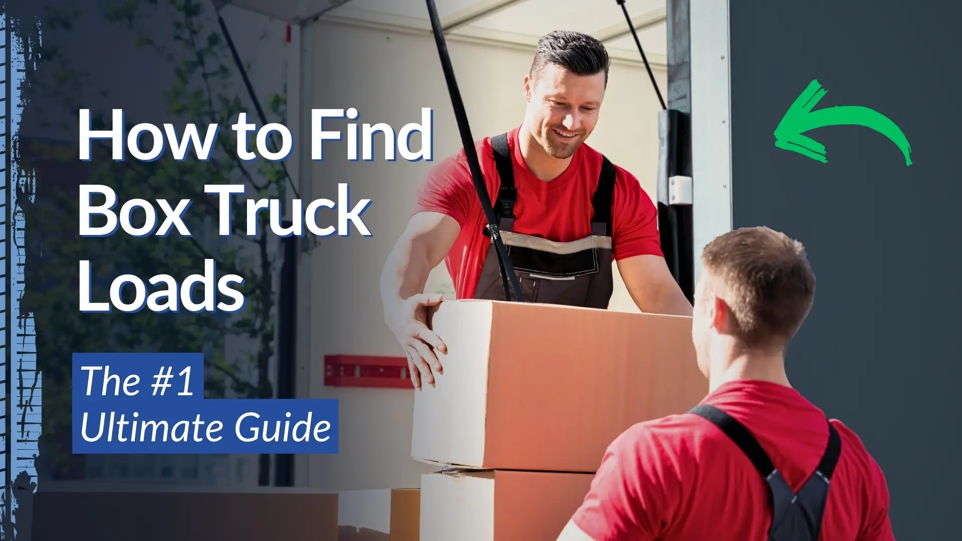 How to Find Box Truck Loads: The #1 Ultimate Guide