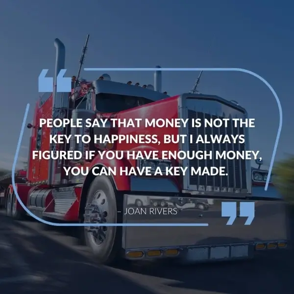 205 Best Truck Driver Quotes for Success in Life and Business