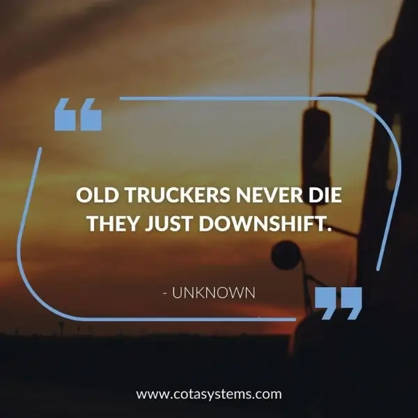 205 Best Truck Driver Quotes for Success in Life and Business