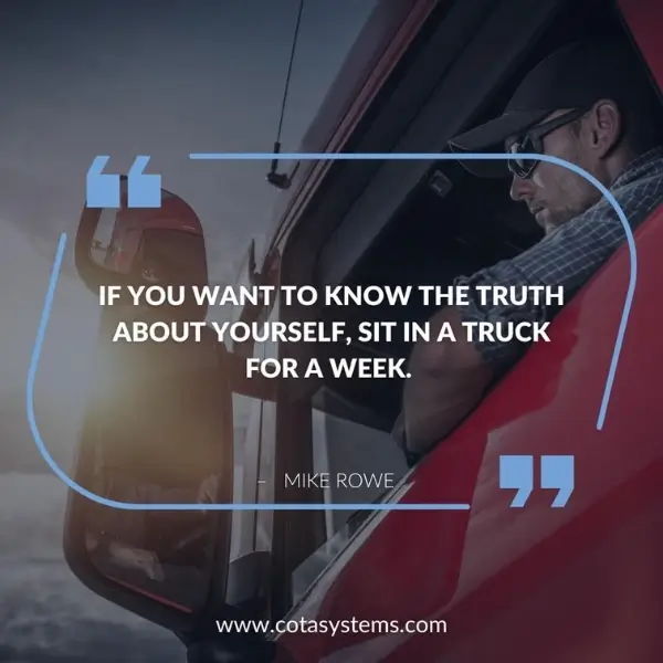 205 Best Truck Driver Quotes for Success in Life and Business