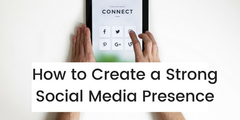 How to Create a Strong Social Media Presence | Peek Pro
