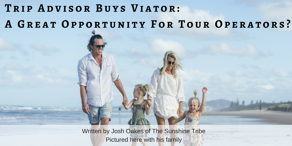 Trip Advisor Buys Viator: A Great Opportunity for Tour Operators ...