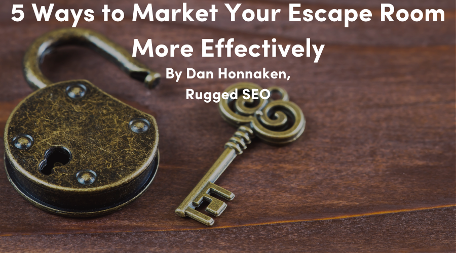 5 Ways to Market Your Escape Room More Effectively | Peek Pro