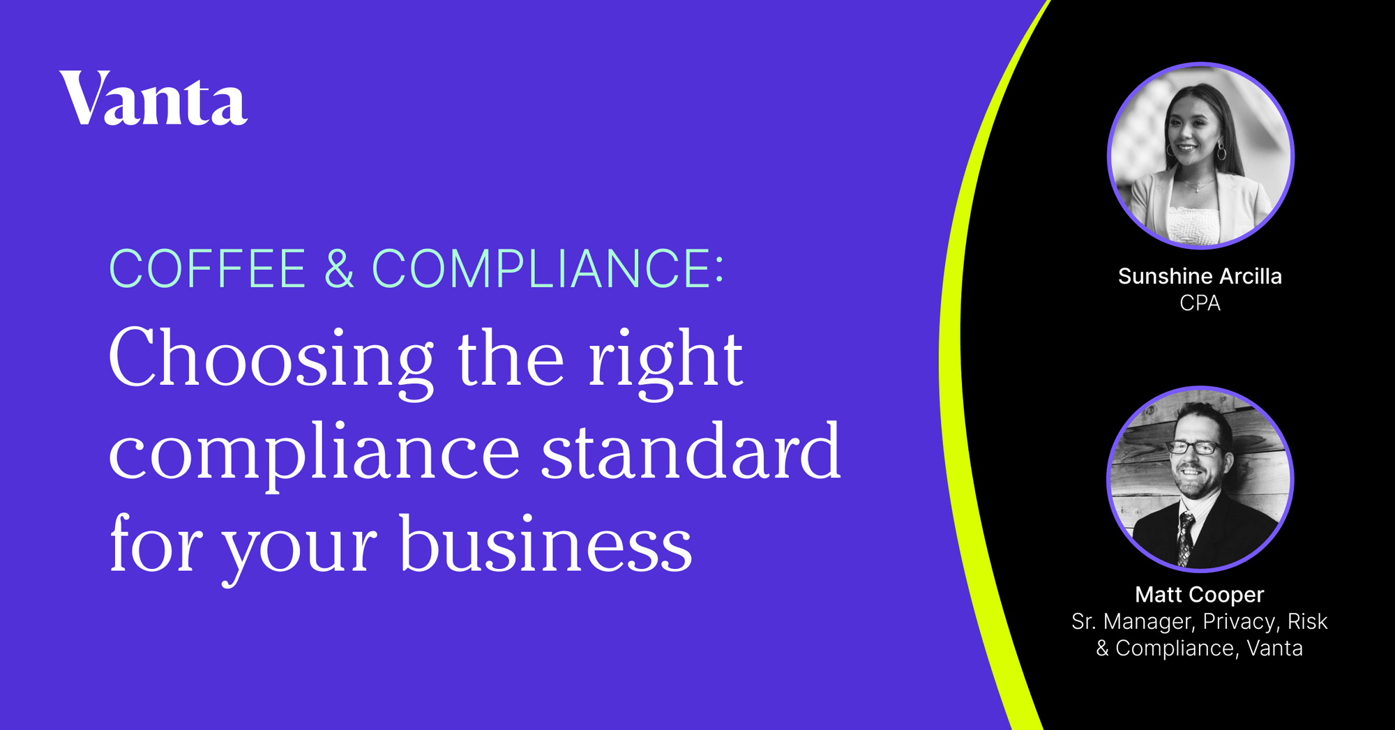 Vanta | Coffee & Compliance: Choosing the right compliance standard for your business