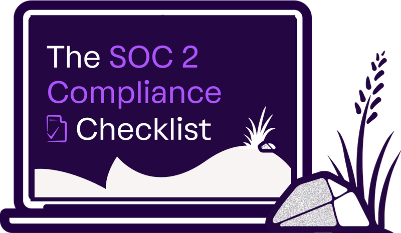 The SOC 2 Compliance Checklist