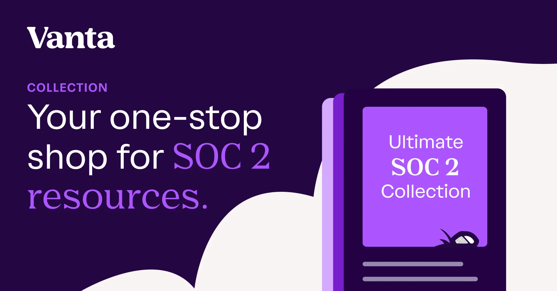 SOC 1 vs. SOC 2 vs. SOC 3: Comparison guide | Vanta