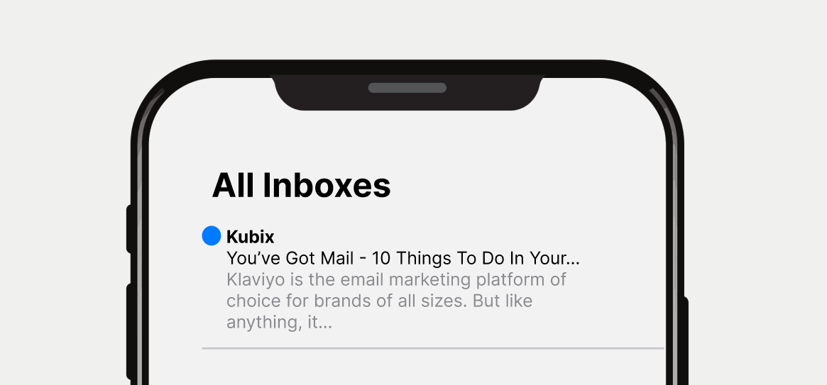 You’ve Got Mail - 10 Things To Do In Your Klaviyo Account Right Now | Kubix