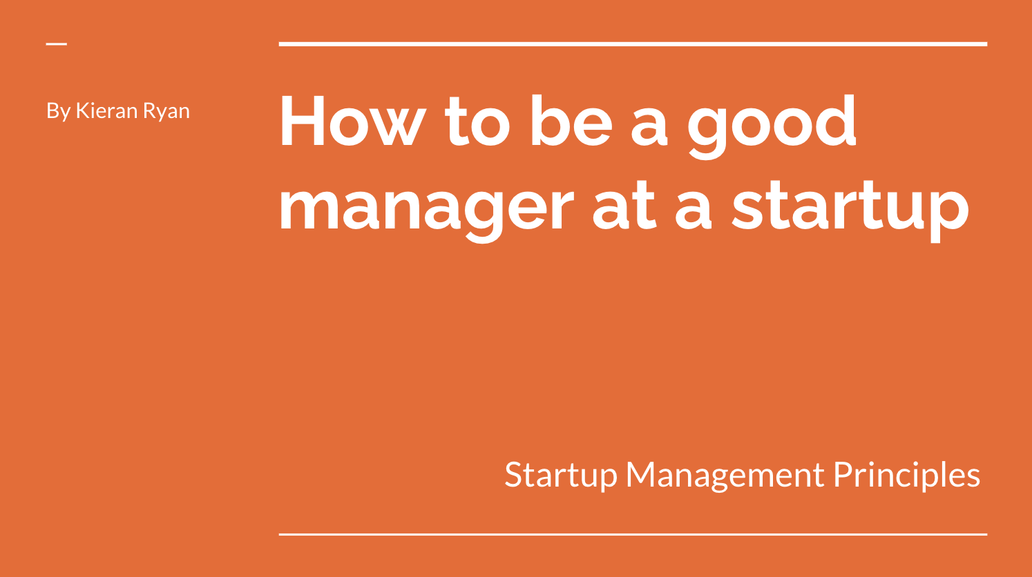 How to be a good manager at a startup (9 principles)