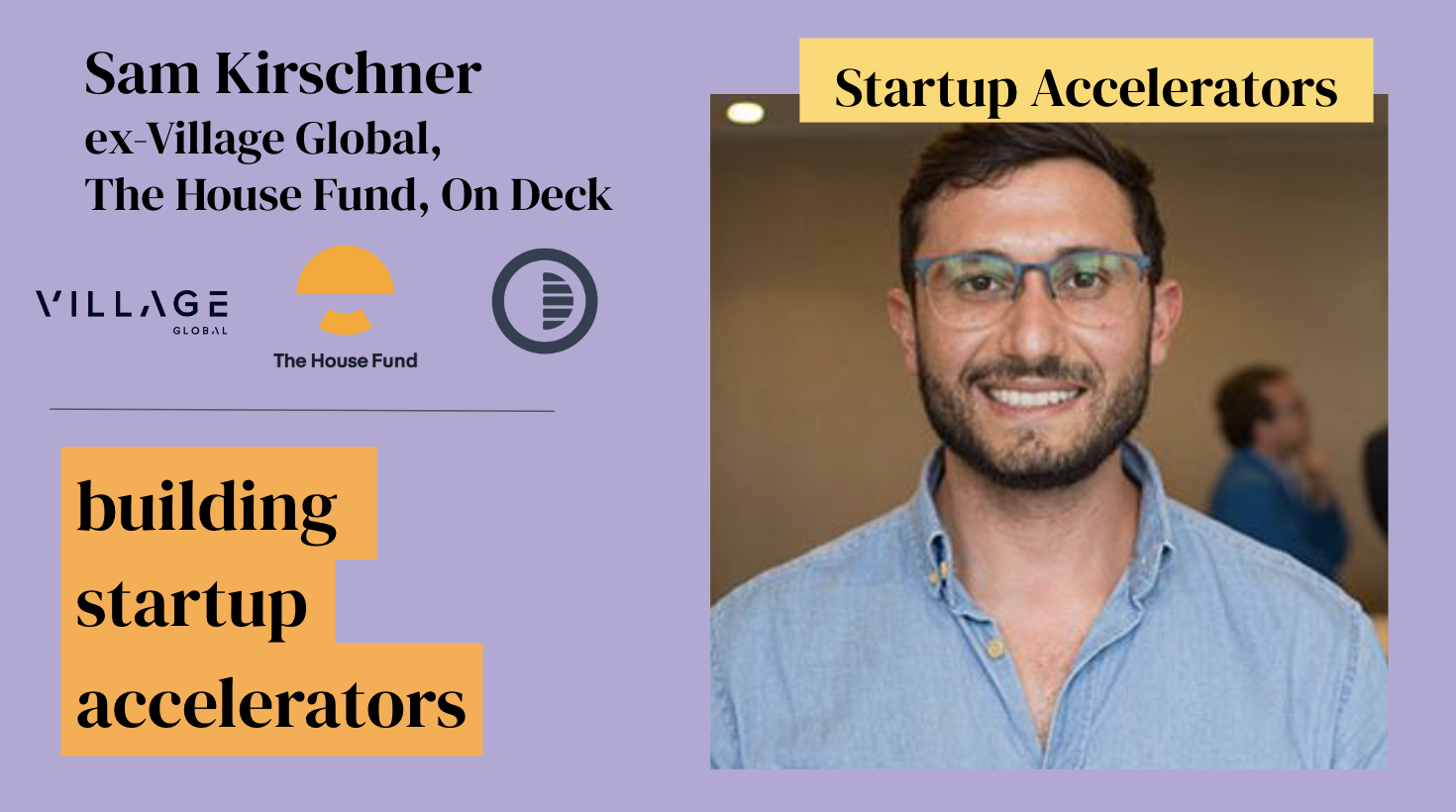 Building Startup Accelerators with Sam Kirschner