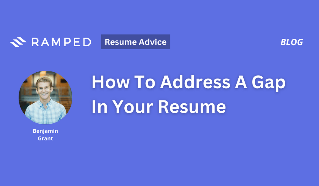 How To Address A Gap In Your Resume