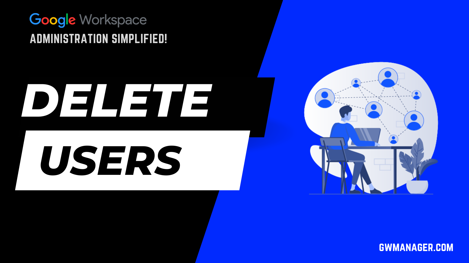 Bulk Delete Google Workspace Users with GW Manager