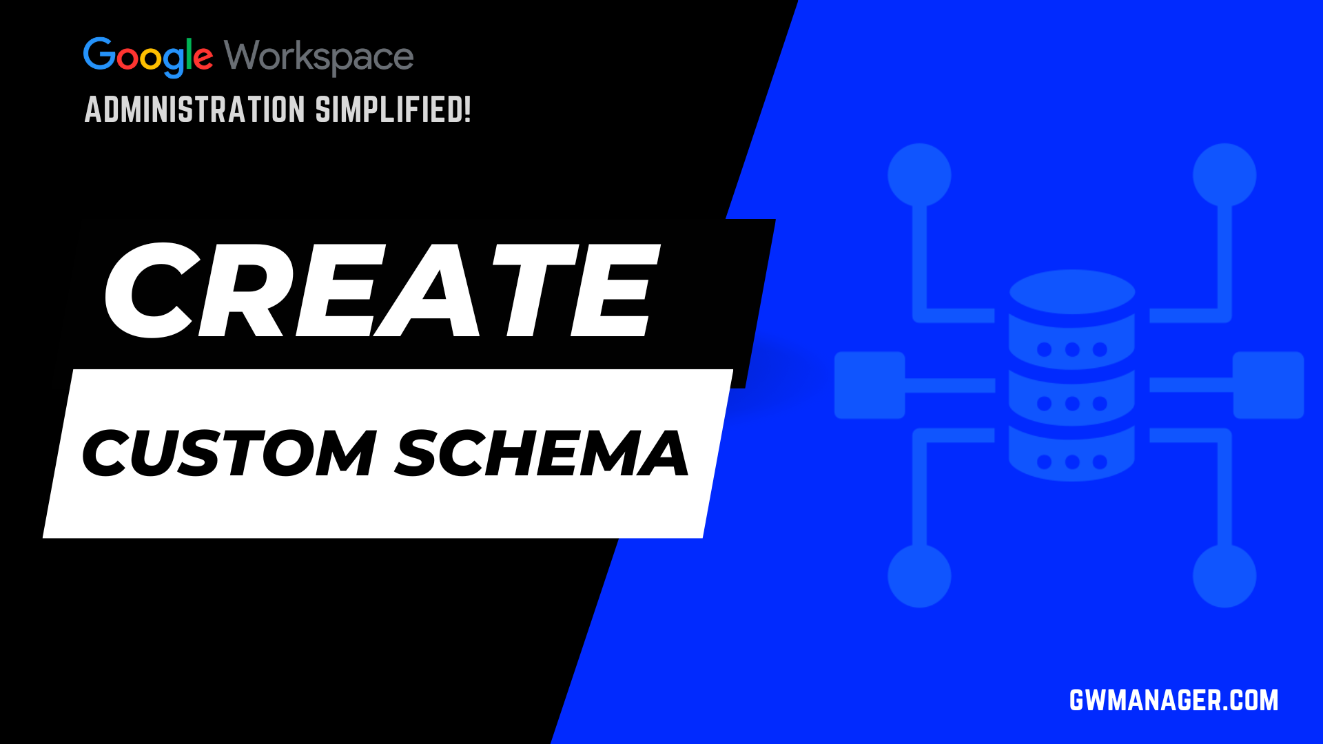 Create Google Workspace Custom Schema with GW Manager