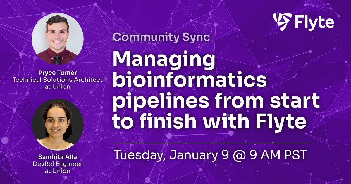 Managing bioinformatics pipelines from start to finish with Flyte • Union.ai