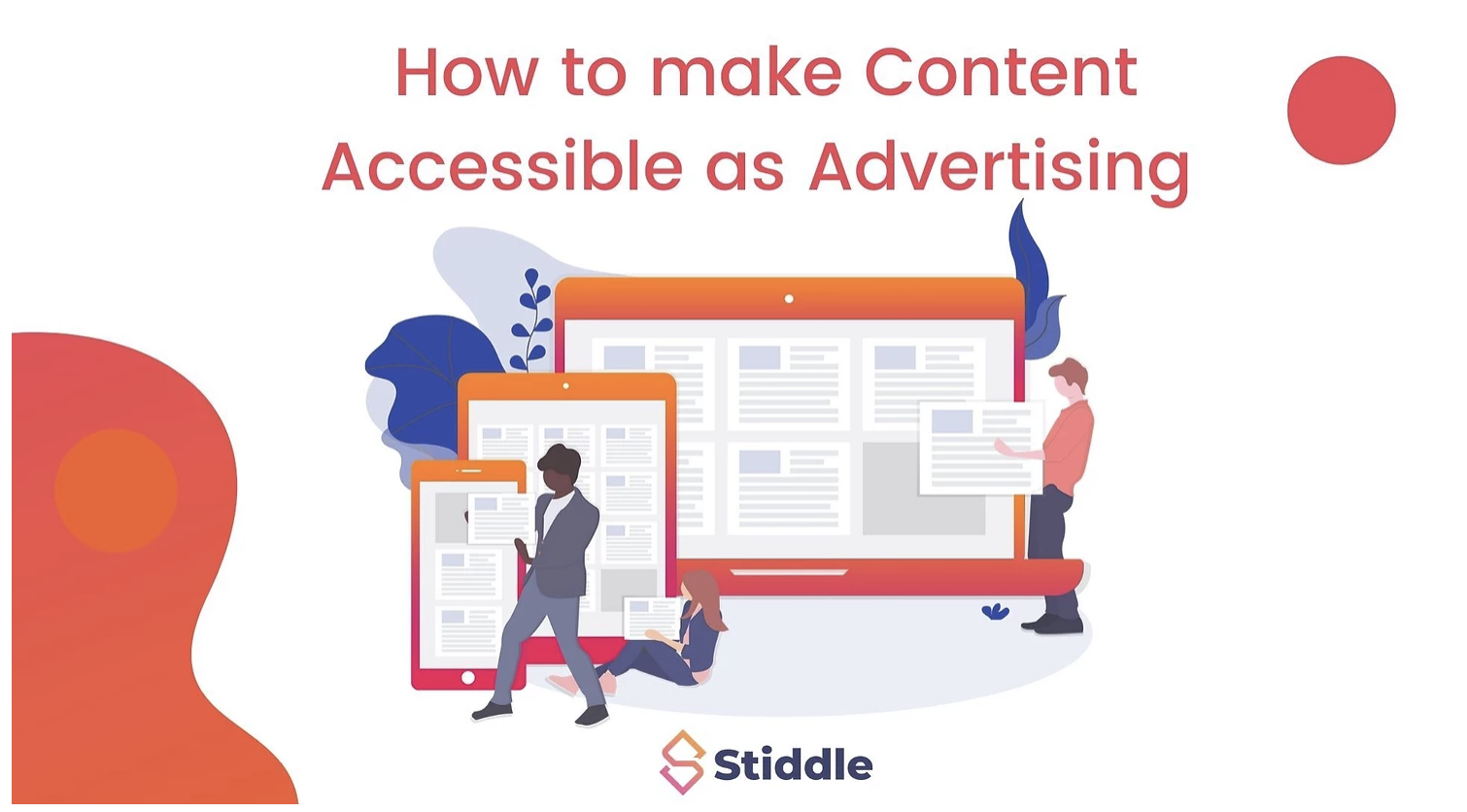 Content Accessible as Advertising: Ultimate Guide [2021] | Stiddle Blog ...