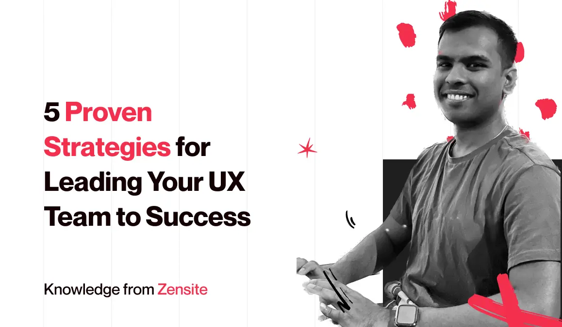 5 Proven Strategies for Leading Your UX Team to Success